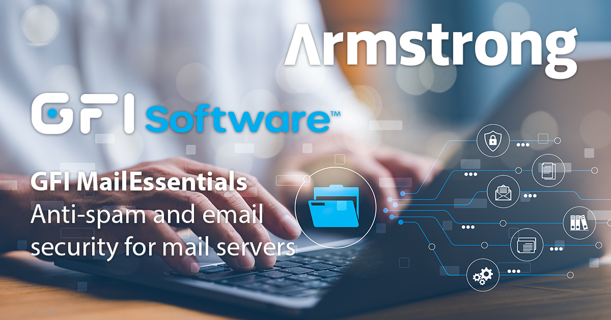 GFI MailEssentials - Securing your Email Infrastructure | Armstrong