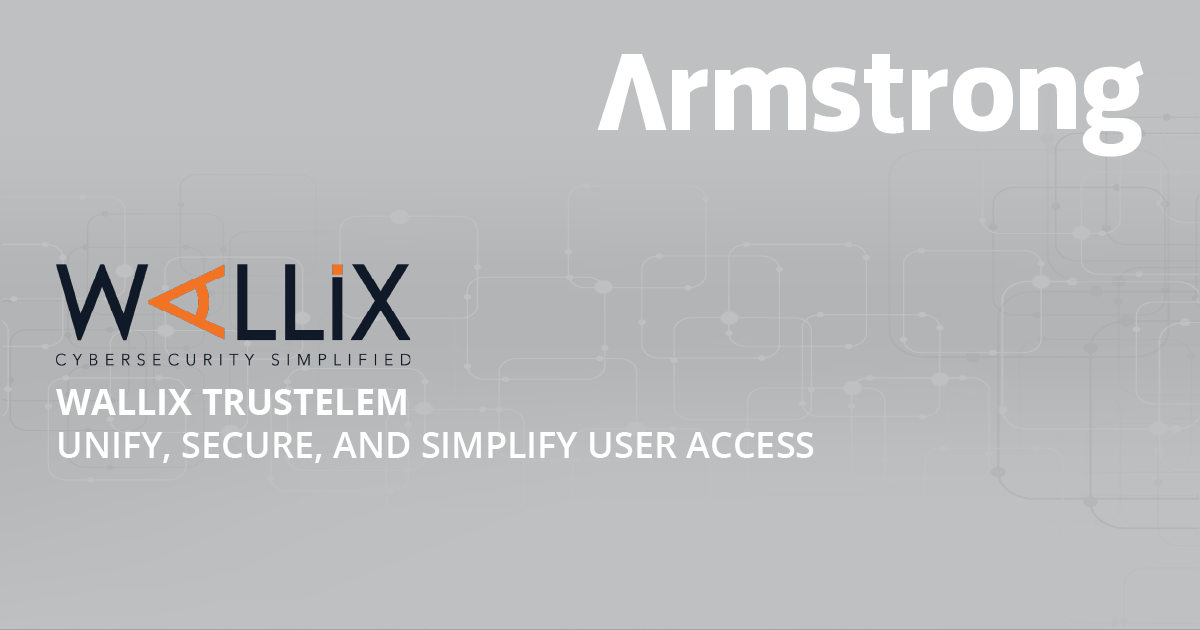 Wallix Trustelem - Secure Access Management | Armstrong